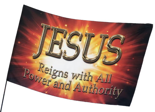 Jesus Reigns with All Power and Authority Worship Flag | High Praise ...
