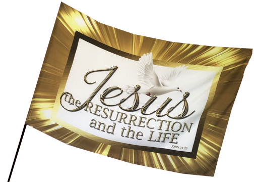 Gold Border Jesus the Resurrection and the Life Worship Flags | High Praise Banners